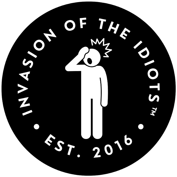 Invasion of The Idiots | Official Merchandise | Bonfire