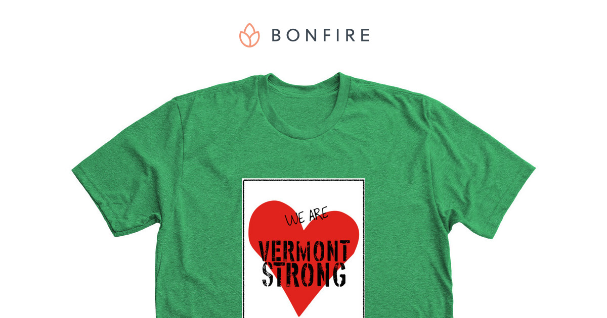 "We Are Vermont Strong" | Bonfire