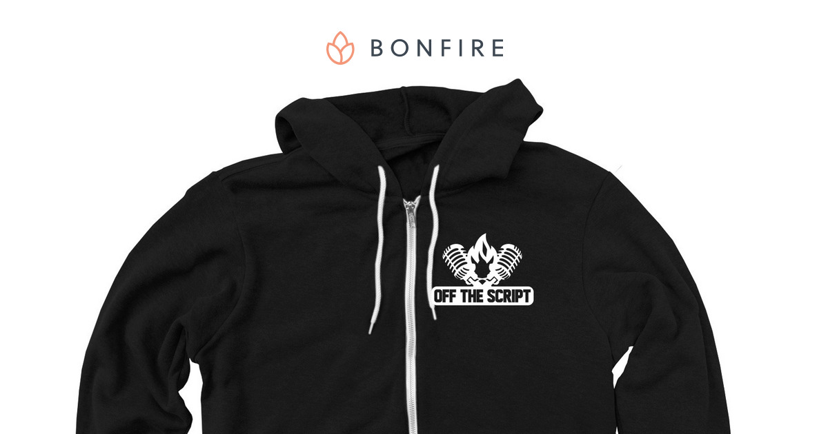 Off The Script Zip-Up Hoodie | Bonfire