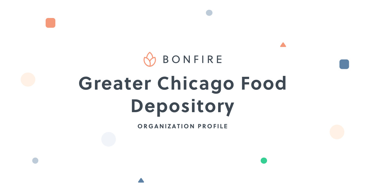 Greater Chicago Food Depository | Organization Profile | Bonfire