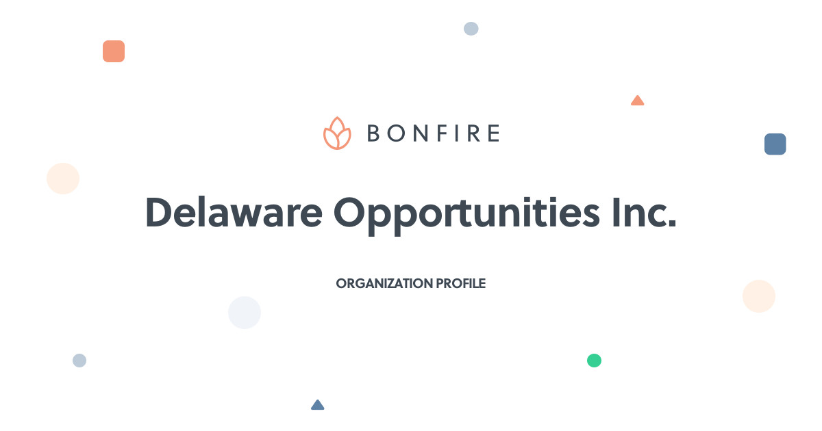 Delaware Opportunities Inc. | Organization Profile | Bonfire