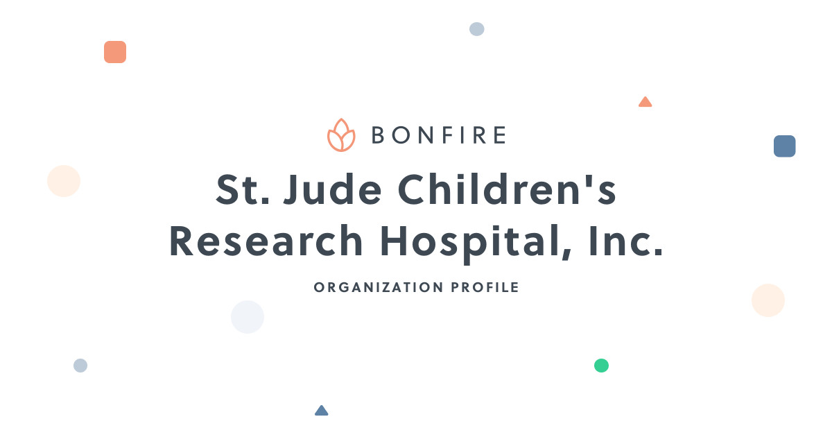 St. Jude Children's Research Hospital | Organization Profile | Bonfire
