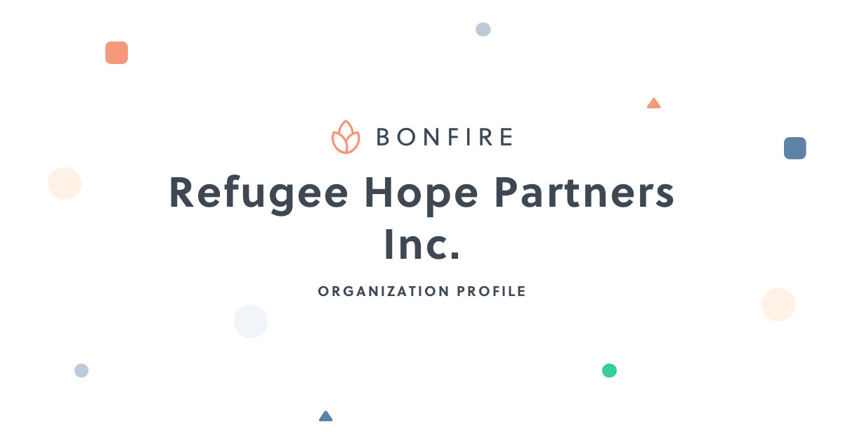 Refugee Hope Partners Inc. | Organization Profile | Bonfire