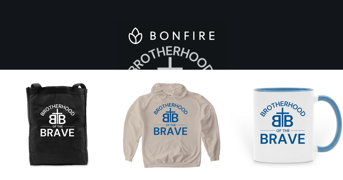 Brotherhood Of The BRAVE | Official Merchandise | Bonfire