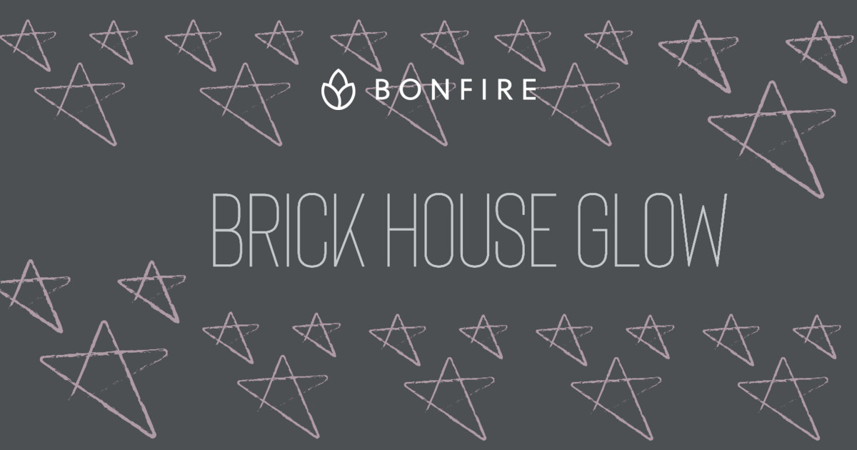Brick House Glow | Official Merchandise | Bonfire
